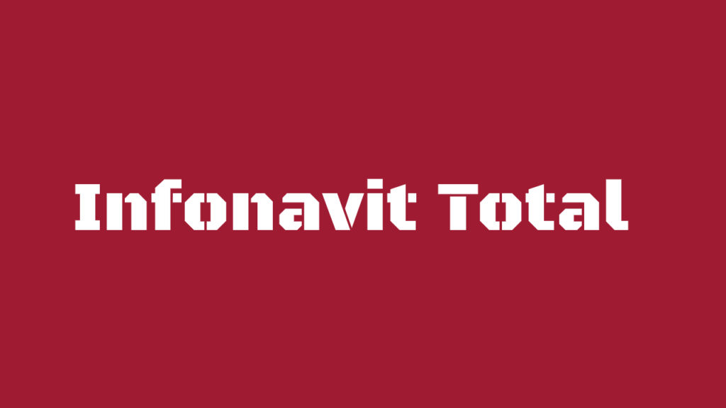 Información sobre los tipos de crédito Infonavit - 2023